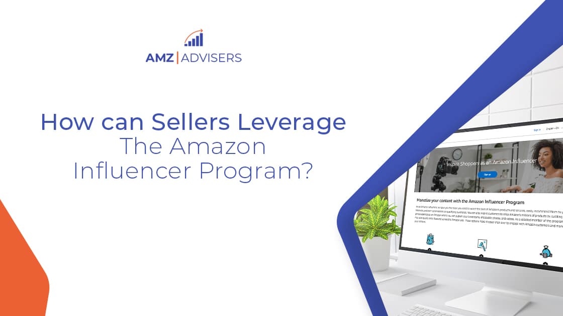 How to Use the Amazon Influencer Program - AMZ Advisers
