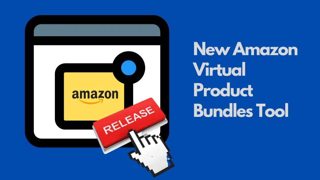 Using the New Amazon Virtual Product Bundles Tool - AMZ Advisers
